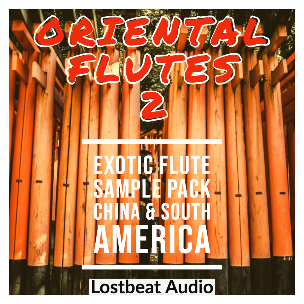 Oriental Flutes sample pack 2 – Lostbeat Audio